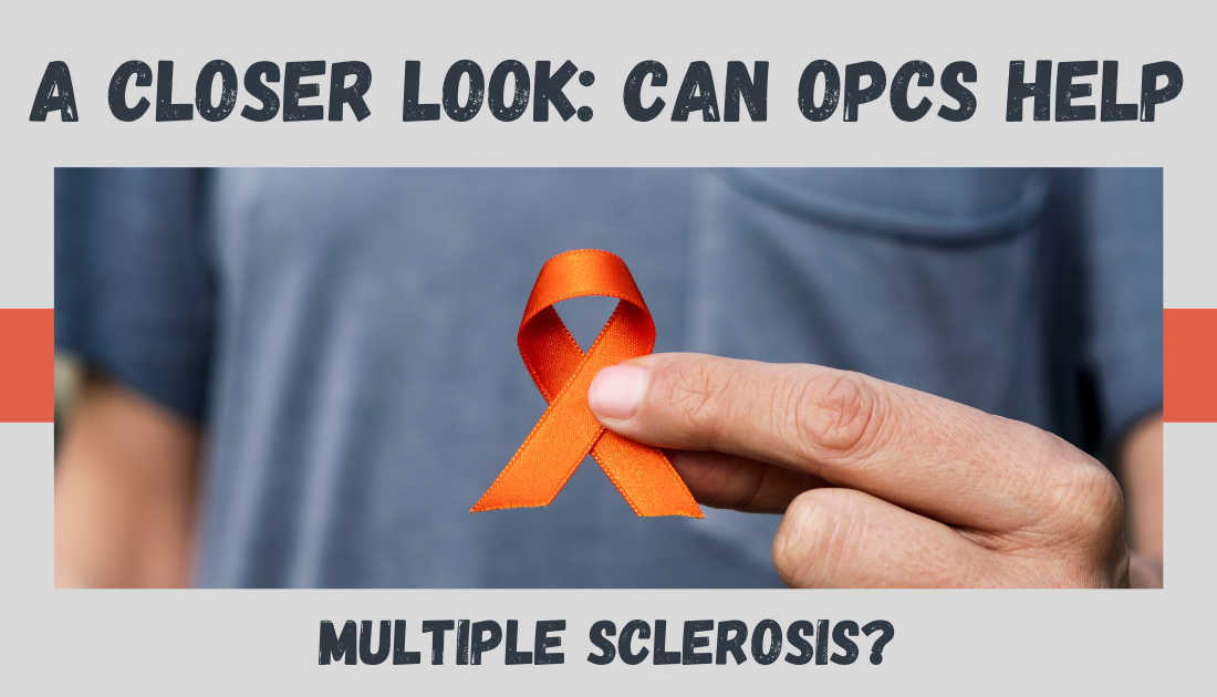 A Closer Look: Can OPCs Help Multiple Sclerosis? – OptiHealth Products